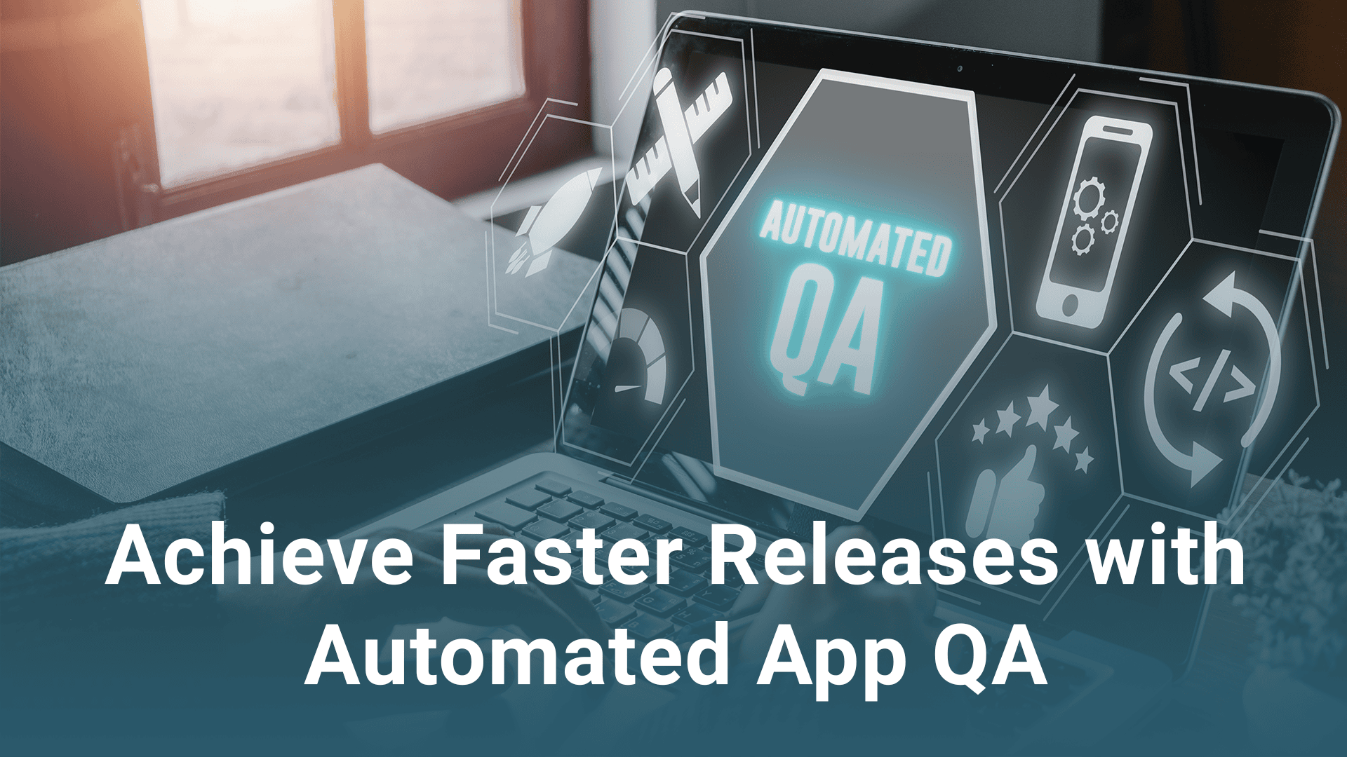 Achieve Faster Releases with Automated App QA | Beta Breakers