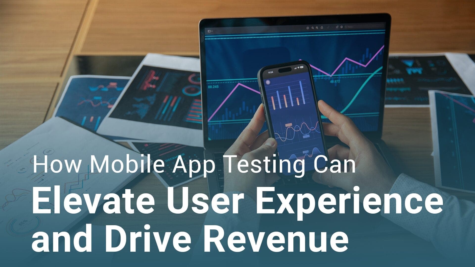 How Mobile App Testing Can Elevate User Experience and Drive Revenue ...