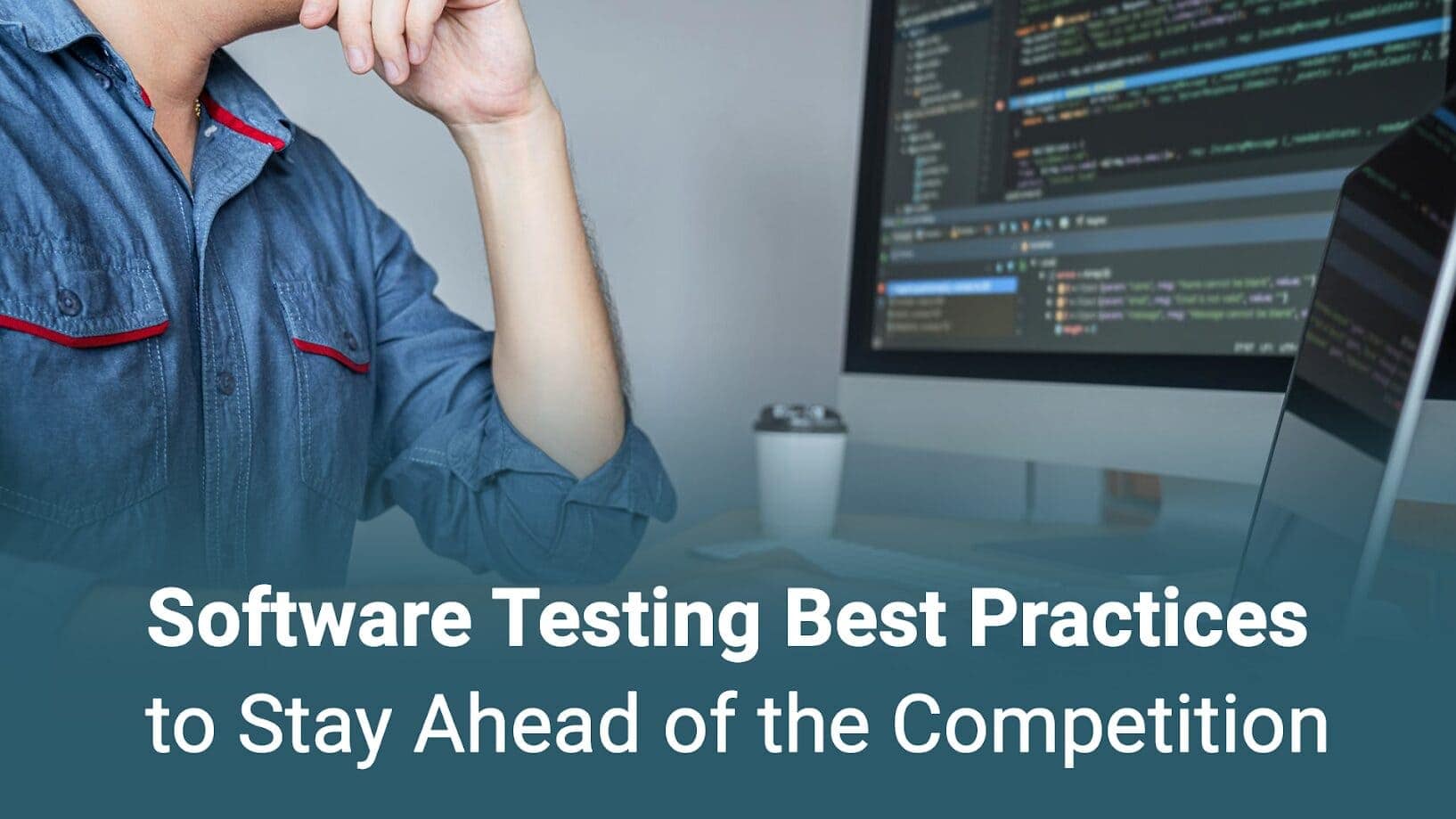 Top 5 Software Testing Best Practices to Stay Ahead of the Competition ...