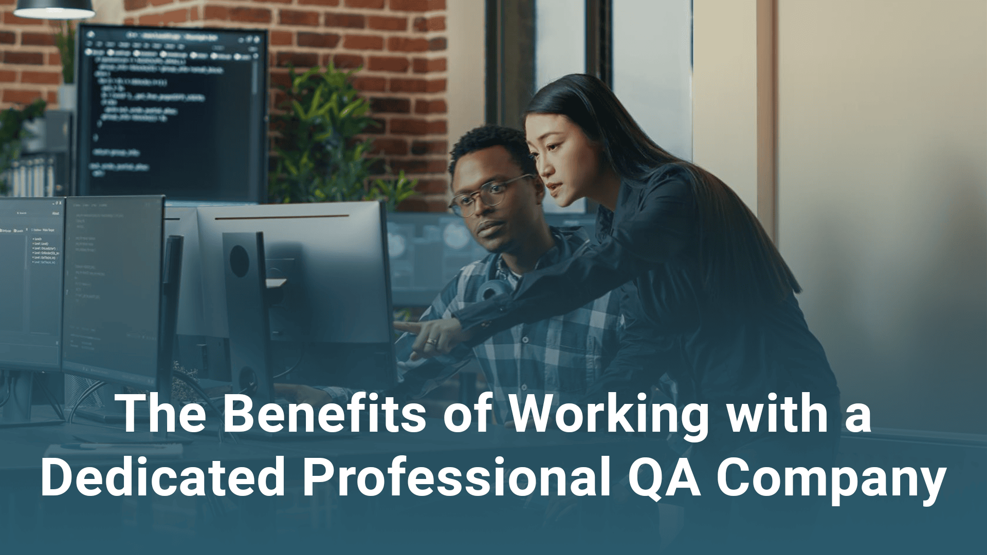 The Benefits of Working with a Dedicated Professional QA Company | Beta Breakers