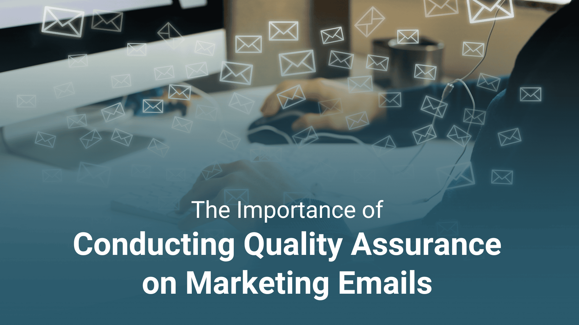 Quality Assurance in Marketing Emails | Beta Breakers